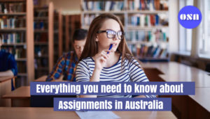 Everything you need to know about Assignments in Australia | Study in ...